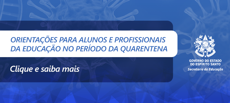 Governo ES - Sedu orienta escolas da Rede Estadual para as atividades ...