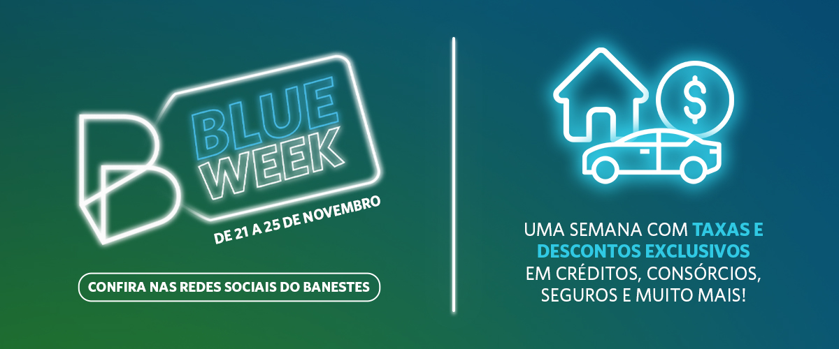 Governo ES - Banestes dá descontos em produtos bancários na Blue Week